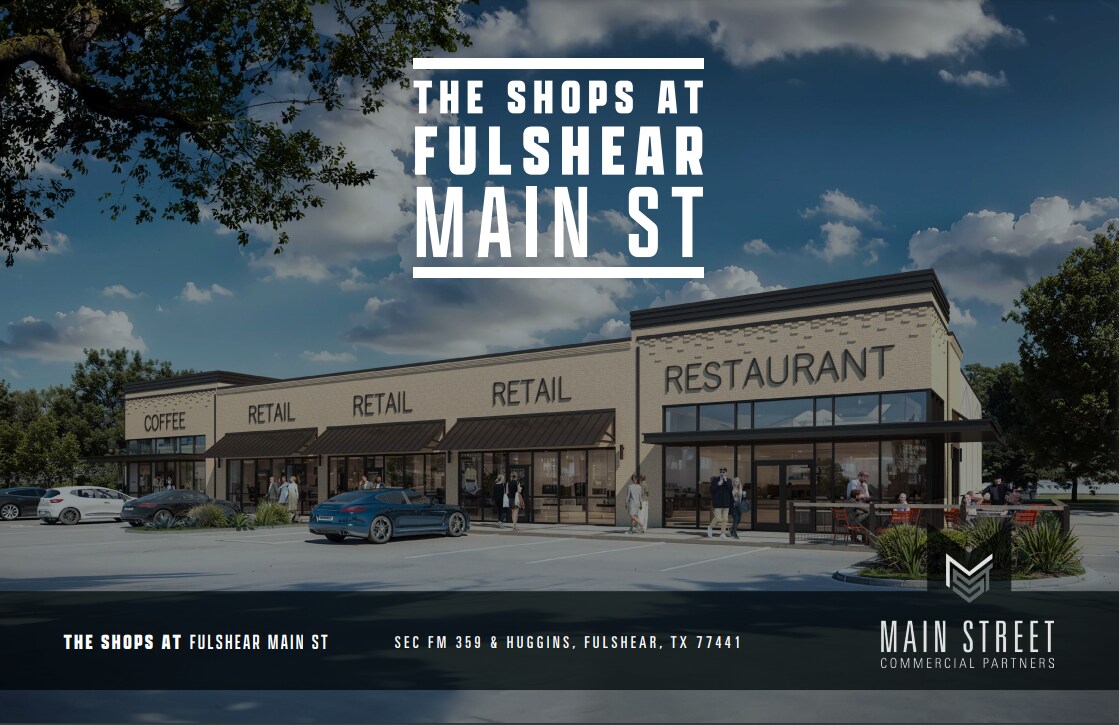 SEC FM 359 & Huggins dr Fulshear, TX 77441 - Retail Property for Lease on Showcase.com